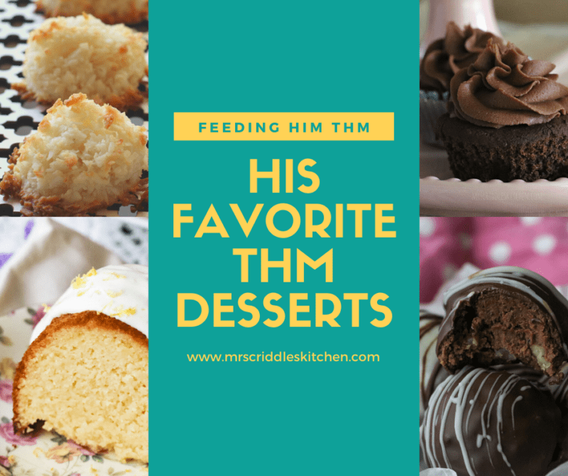 Feeding Him THM - Mrs. Criddles Kitchen